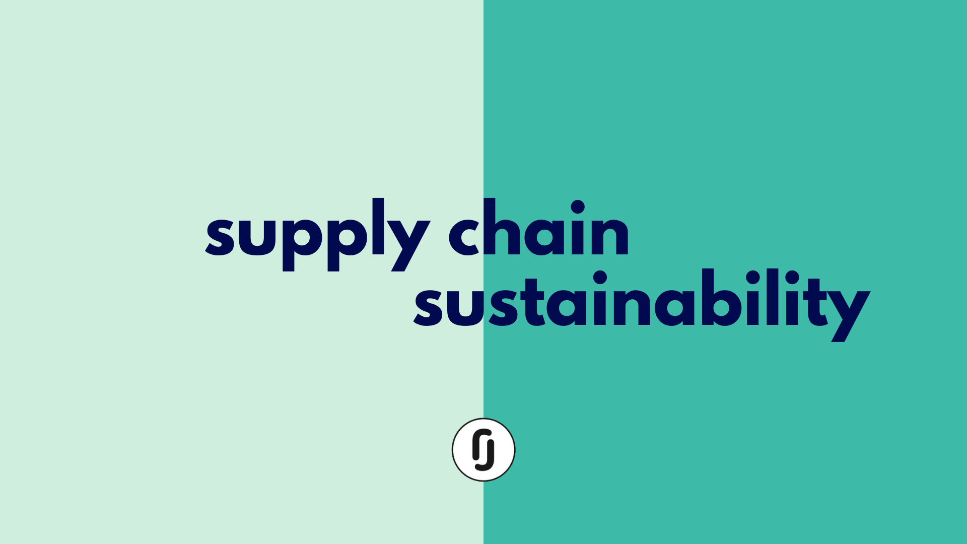 Should supply chain sustainability be a cornerstone of your company ...